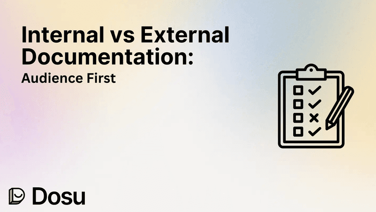 Internal vs External Documentation: Audience First
